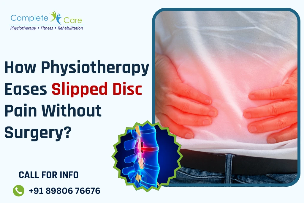 How Physiotherapy Eases Slipped Disc Pain Without Surgery?